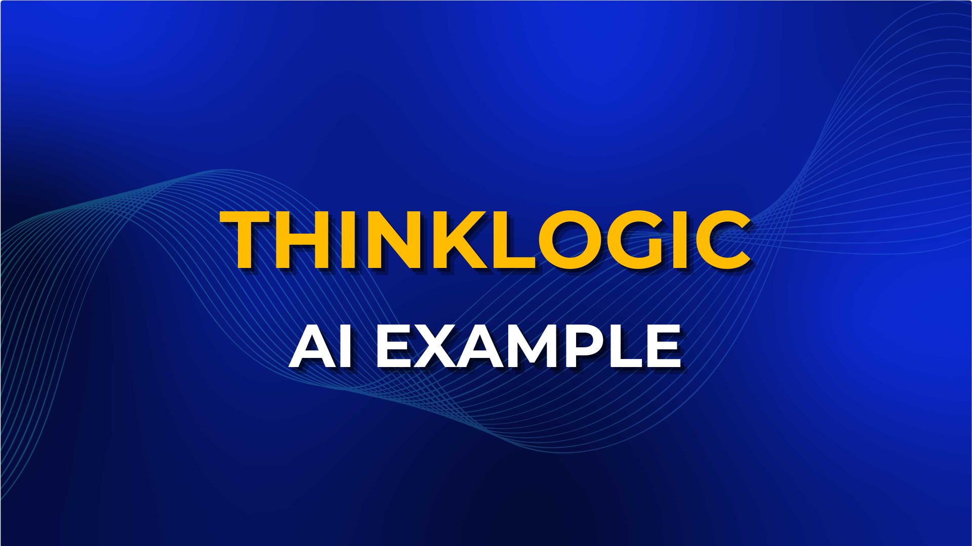 Thinklogic AI Example - Thinklogicmediagroup